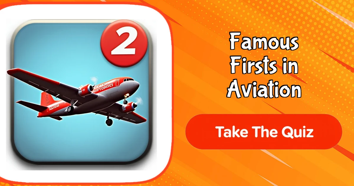 Patrick65_Sita scored 10/10 on Famous Firsts in Aviation and passed ...