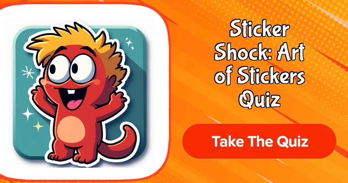 Sticker Shock: Art of Stickers Quiz | Trivia Quiz | Trending.com