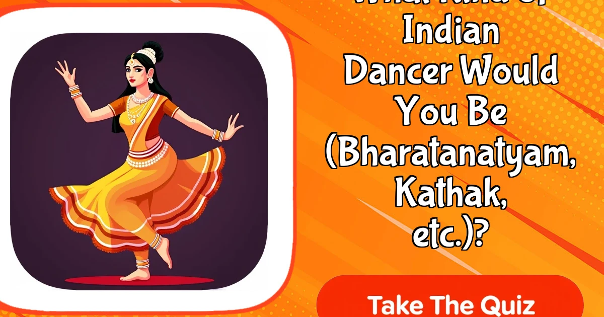 What Kind of Indian Dancer Would You Be (Bharatanatyam, Kathak, etc ...